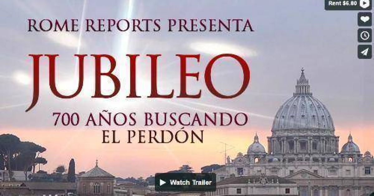 Los 7 siglos de la historia de los jubileos ahora en un documental