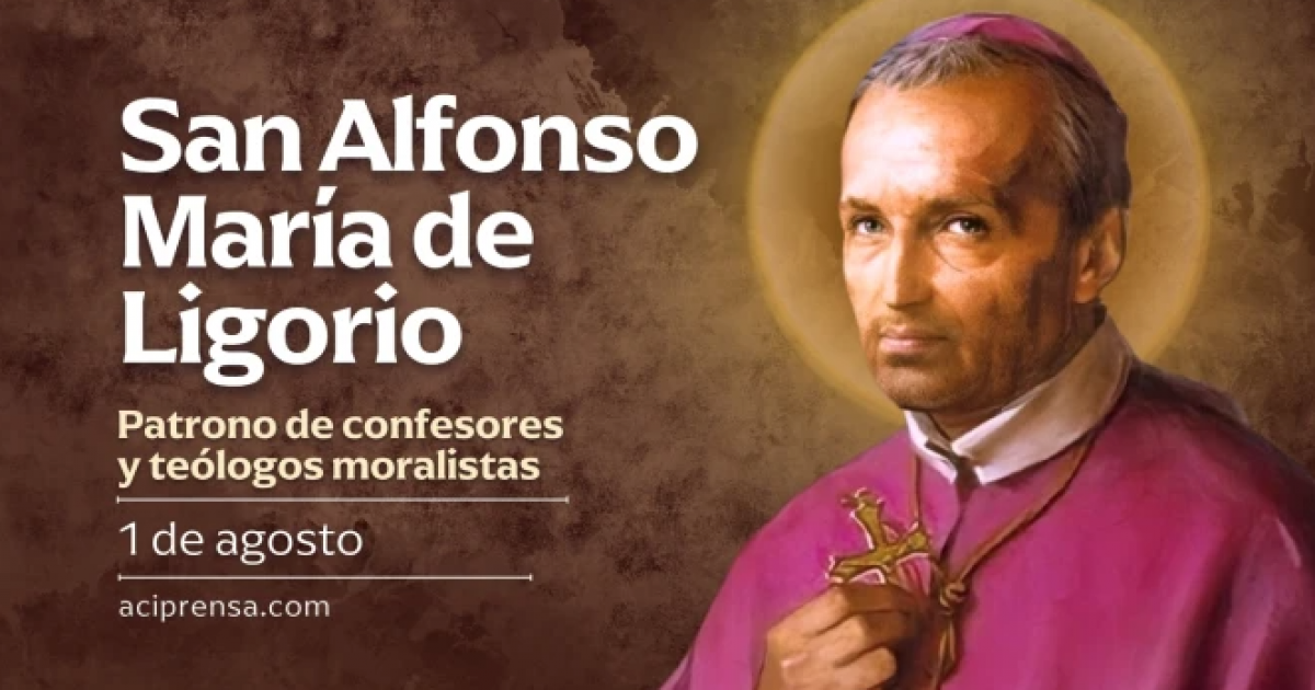 Hoy celebramos a San Alfonso María de Ligorio, patrono de confesores y ...